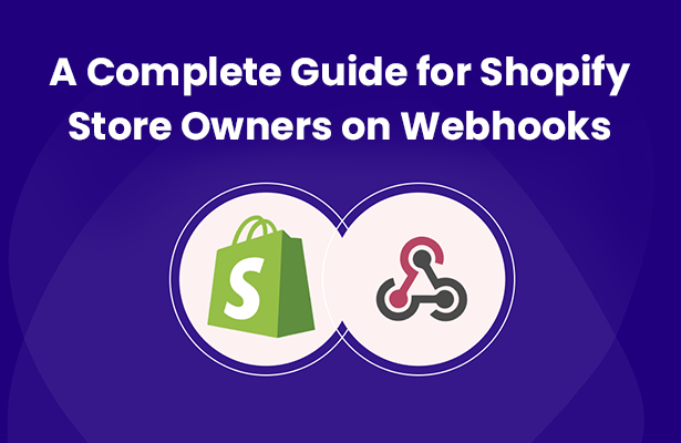 A Complete Guide for Shopify Store Owners on Webhooks – Webinopoly