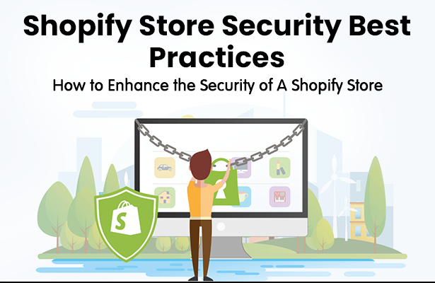 Shopify Store Security Best Practices: How to Enhance the Security of – Webinopoly