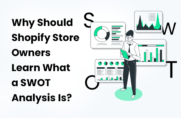 Why Should Shopify Store Owners Learn What a SWOT Analysis Is? – Webinopoly Why Should Shopify Store Owners Learn What a SWOT Analysis Is? – Webinopoly