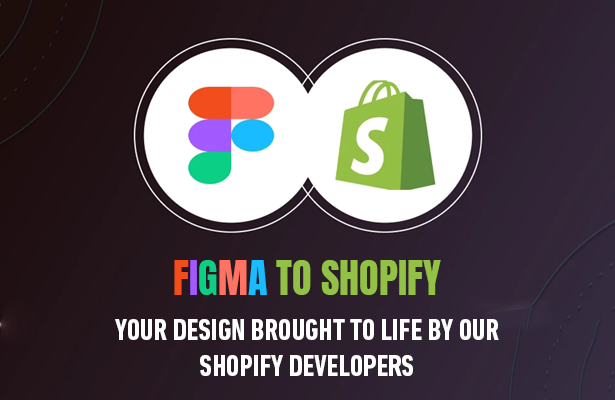 Figma to Shopify: Your Design Brought to Life by Our Shopify Developer ...