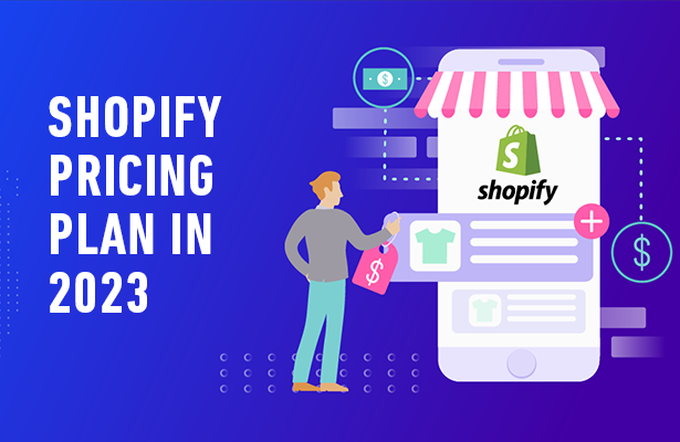 Shopify Pricing Plan in 2023 - Ultimate Guide on How to Select Your Sh ...