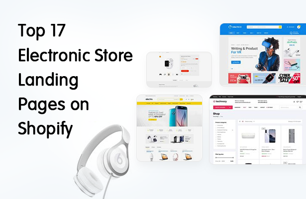 Top 17 Electronic Store Landing Pages on Shopify – Webinopoly